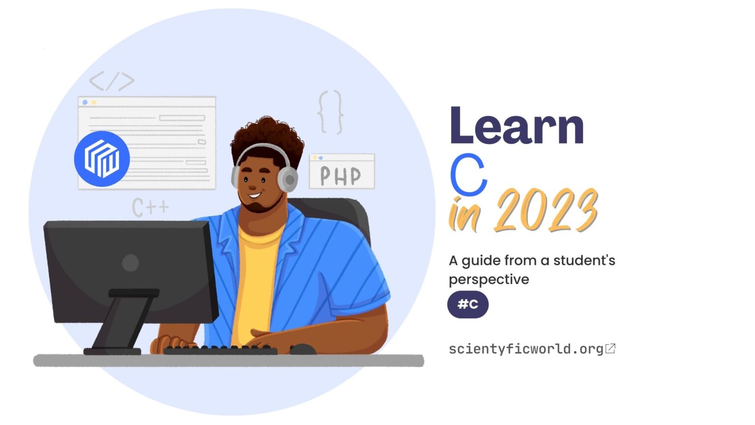10 Reasons Why You Should Learn C In 2023 | Scientyfic World
