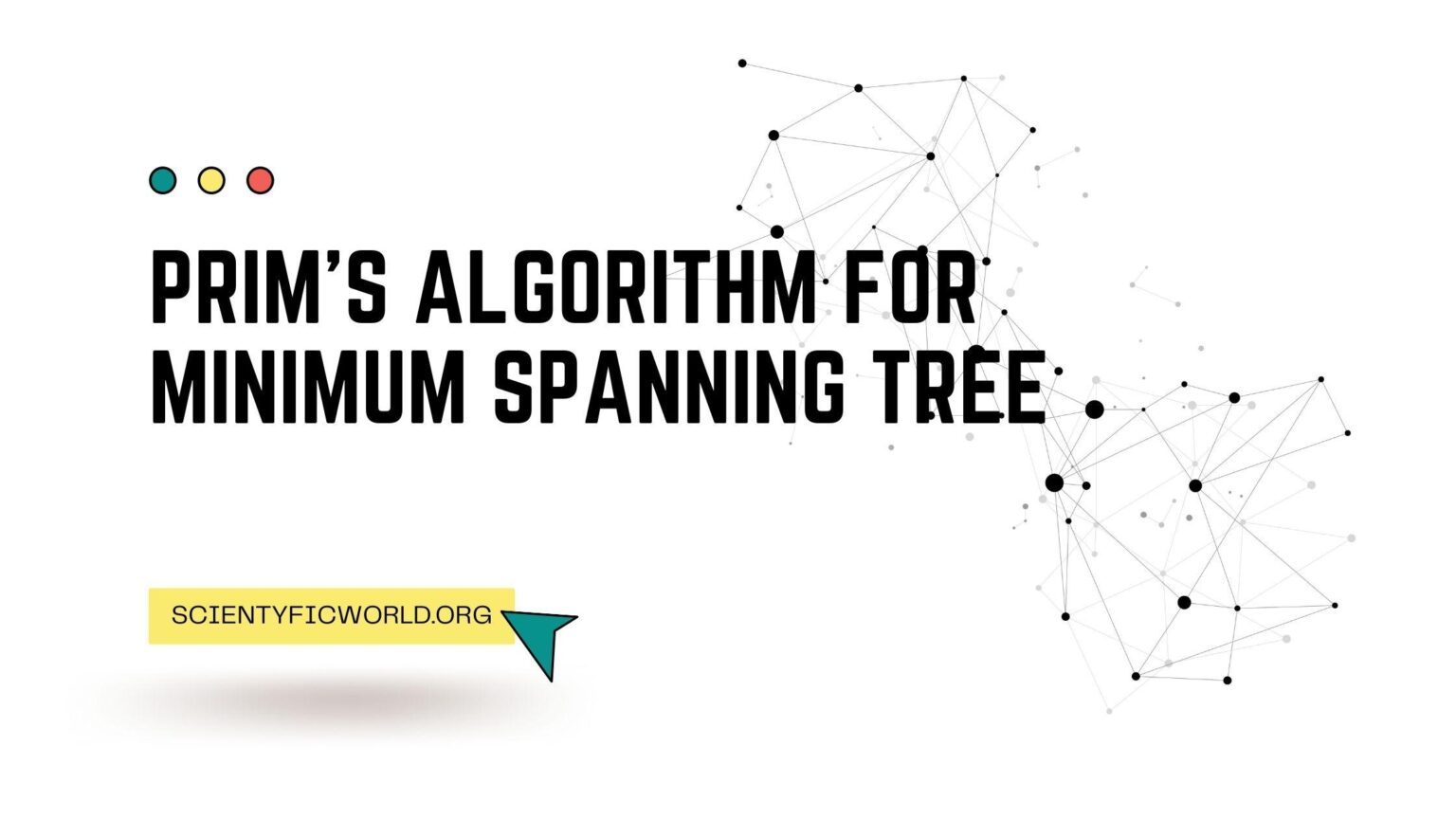 Using Prim's Algorithm How To Find Minimum Spanning Tree? | Scientyfic ...