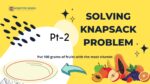 How To Solve A Fractional Knapsack Problem Using The Greedy Method ...
