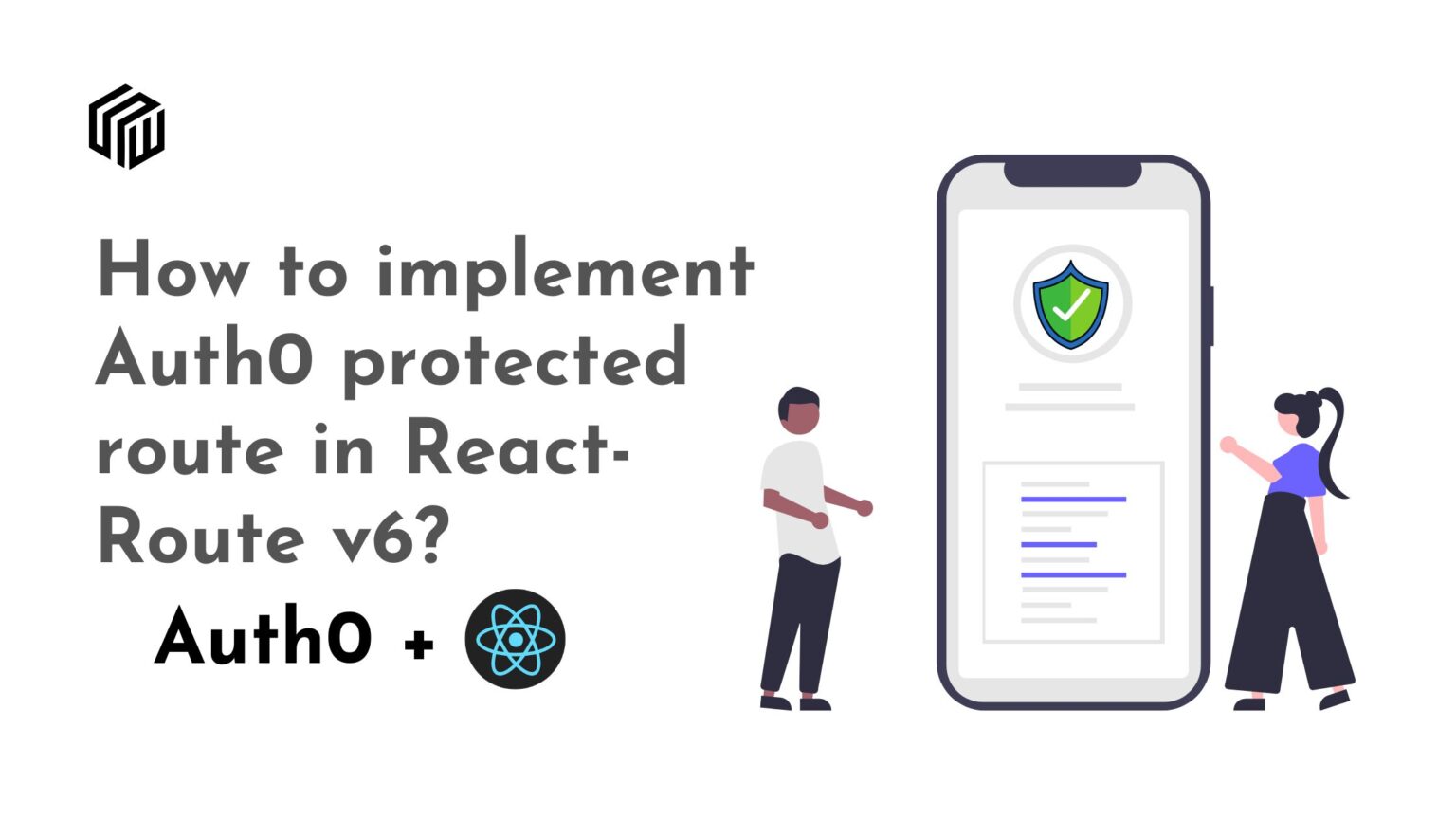How To Implement Auth0 Protected Route In React-router V6? | Scientyfic World