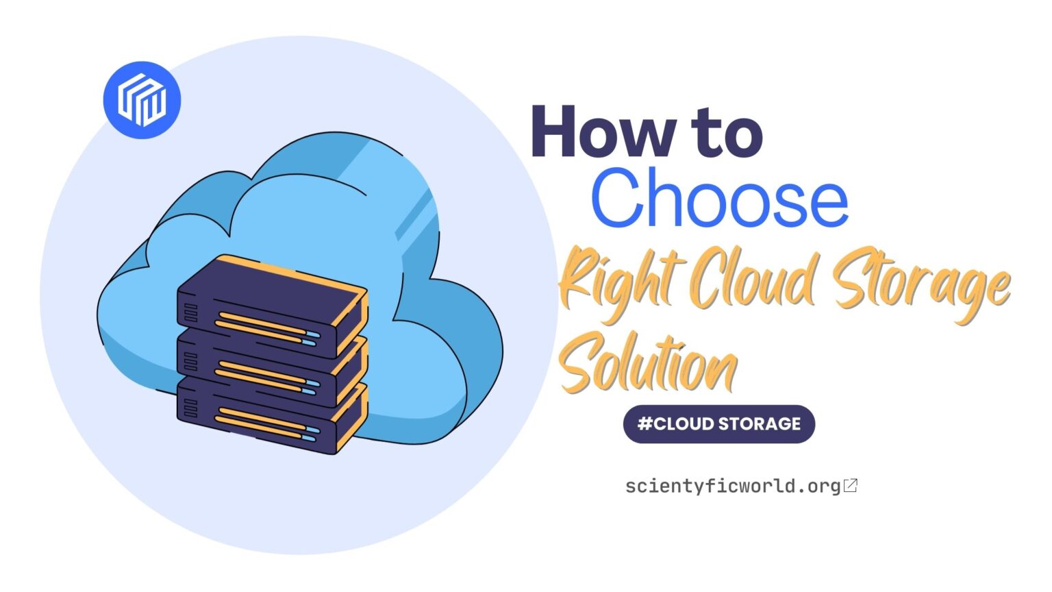 How To Choose The Right Cloud Storage Solution | Scientyfic World